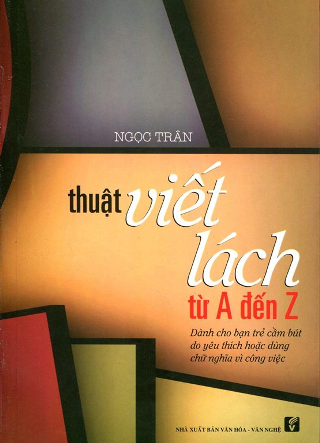 Sách Nói Thuật Viết Lách từ A đến Z - Audio Books SACHNOI.VIP
